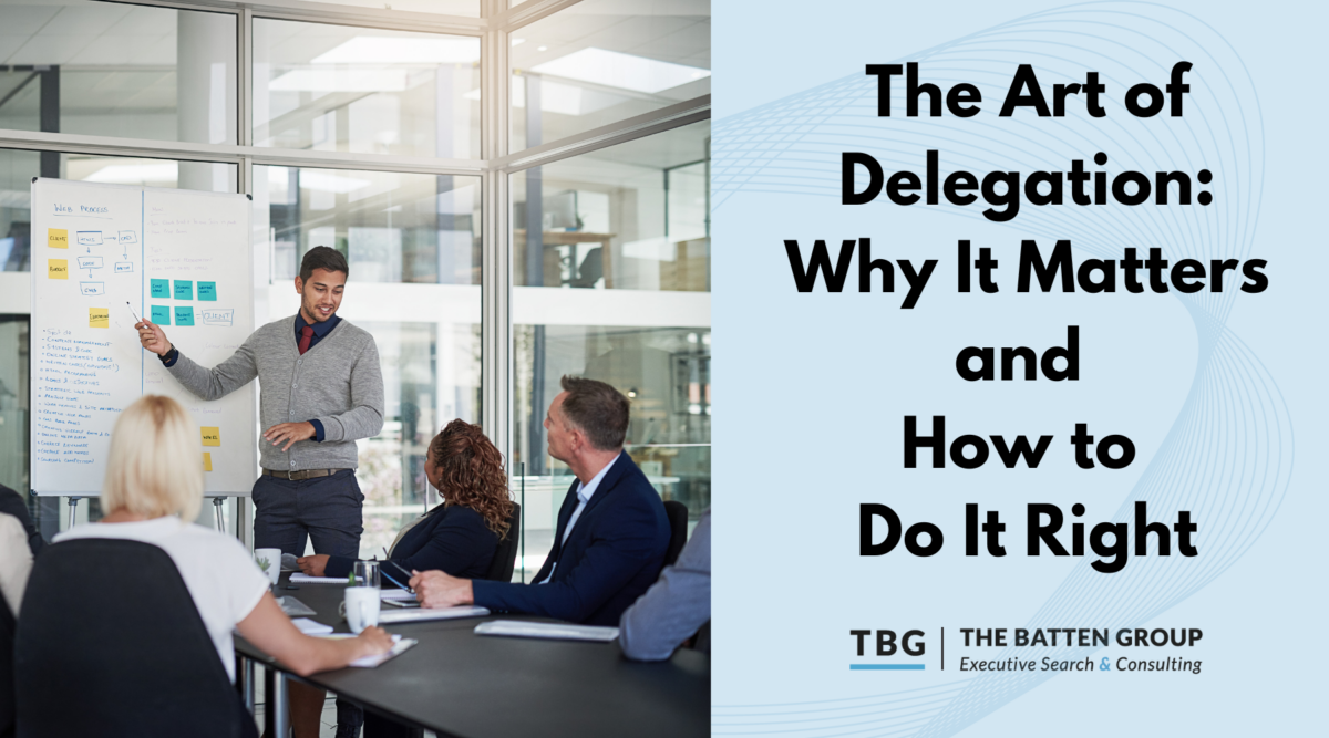 The Art of Delegation: Why It Matters and How to Do It Right | The ...